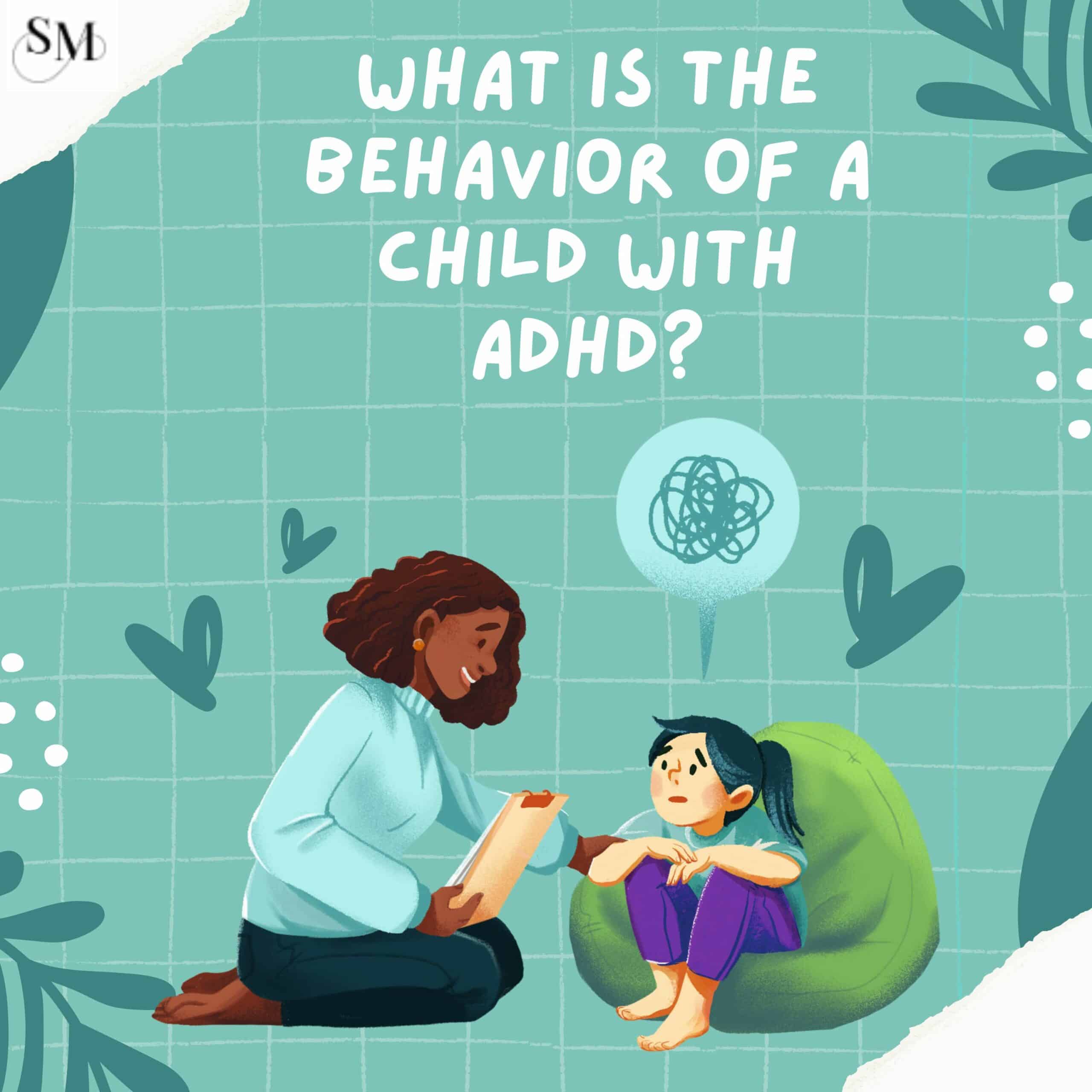What is the Behavior of a Child with ADHD? - Surbhimanocha